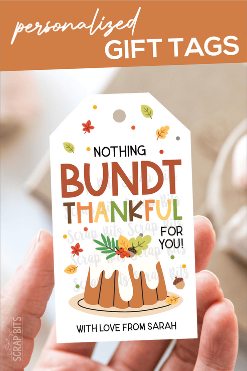 Nothing Bundt Thankful For You, Personalized Thanksgiving Gift Tags ...