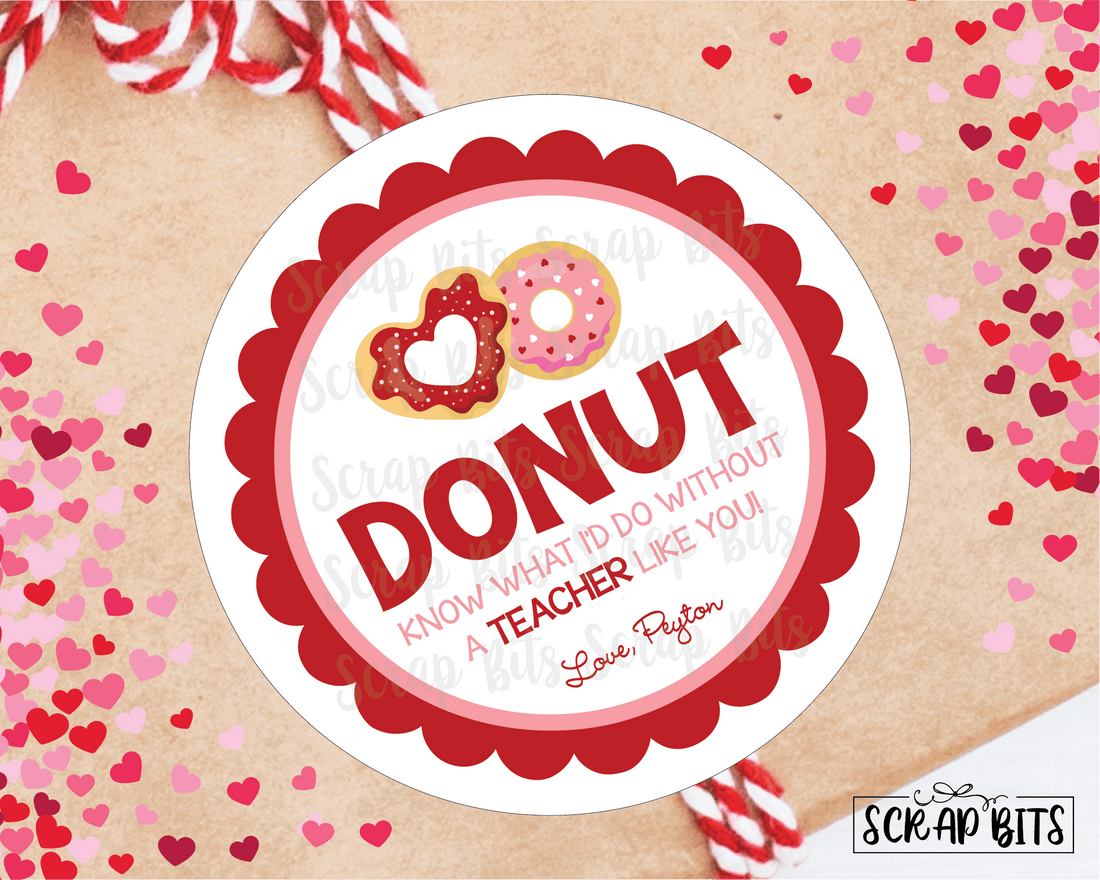 Donut Know What I'd Do Without a Teacher Like You . Valentine's Day St ...