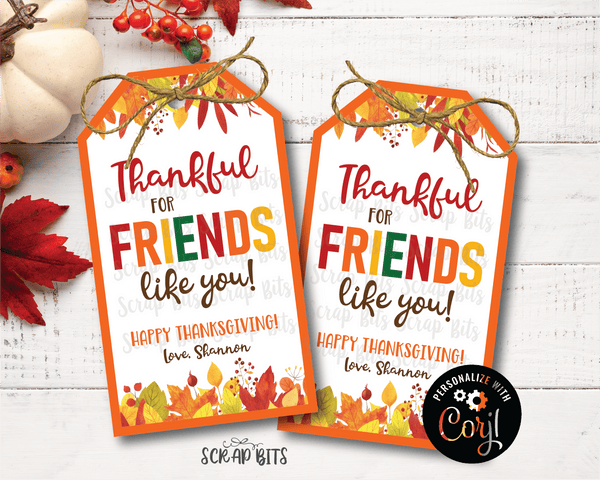 Thankful for Friends Like You Tags, Printable Thanksgiving Tags . Inst ...