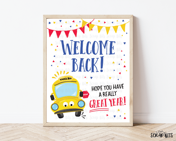 Welcome Back To School Sign, School Bus . 5 Digital Print Sizes – Scrap ...